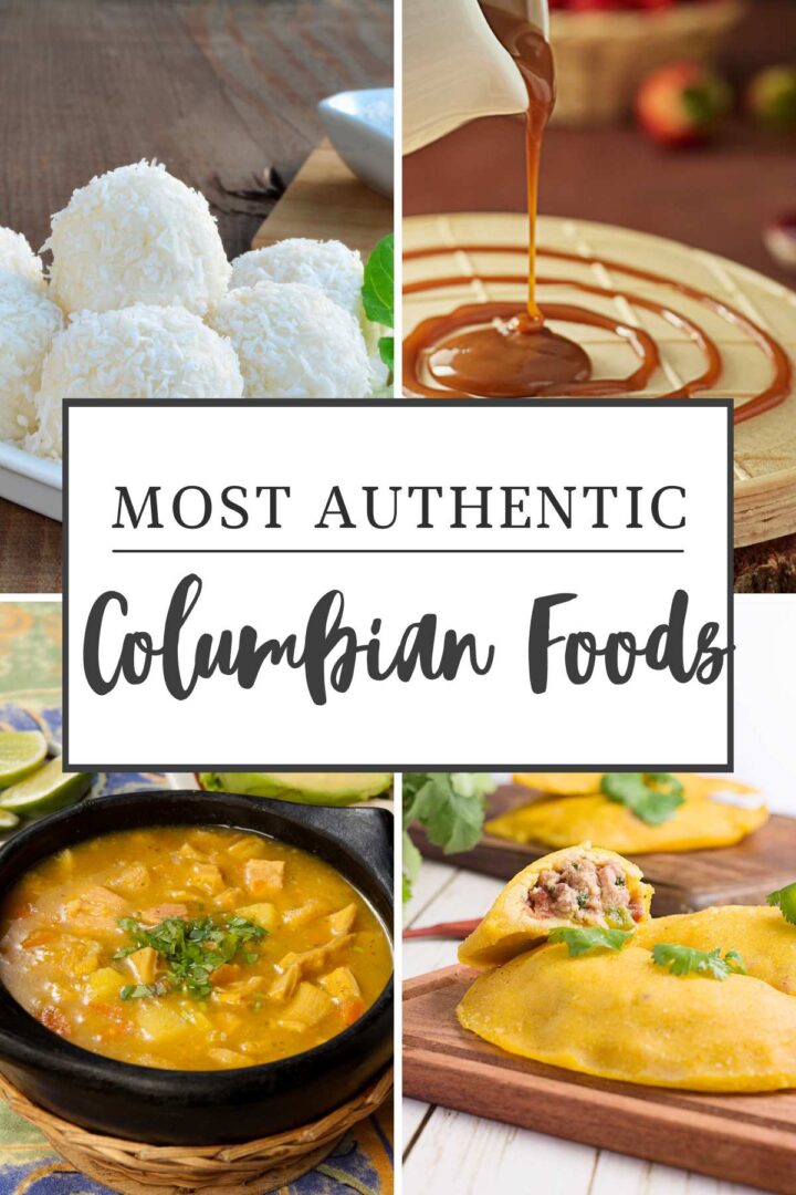 The Top 28 Most Authentic Colombian Foods You Have To Try